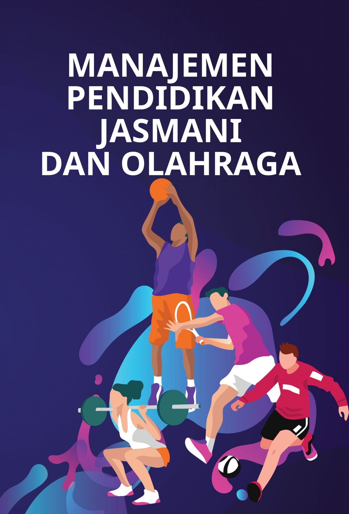 Manajemen Pendidikan Jasmani dan Olahraga – unjpress